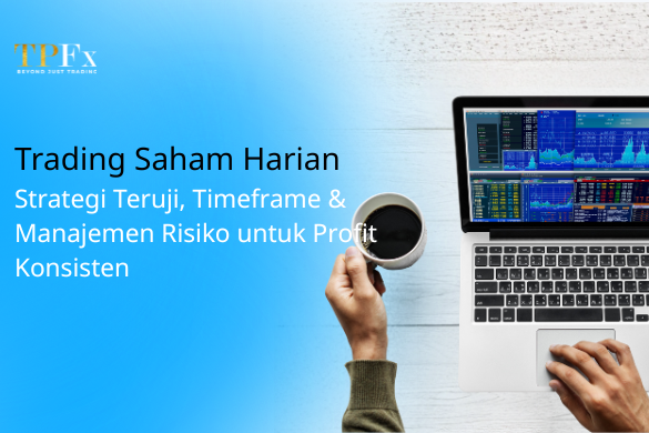 Apa Itu Trader? Penjelasan Lengkap dan Rinciannya - TPFx